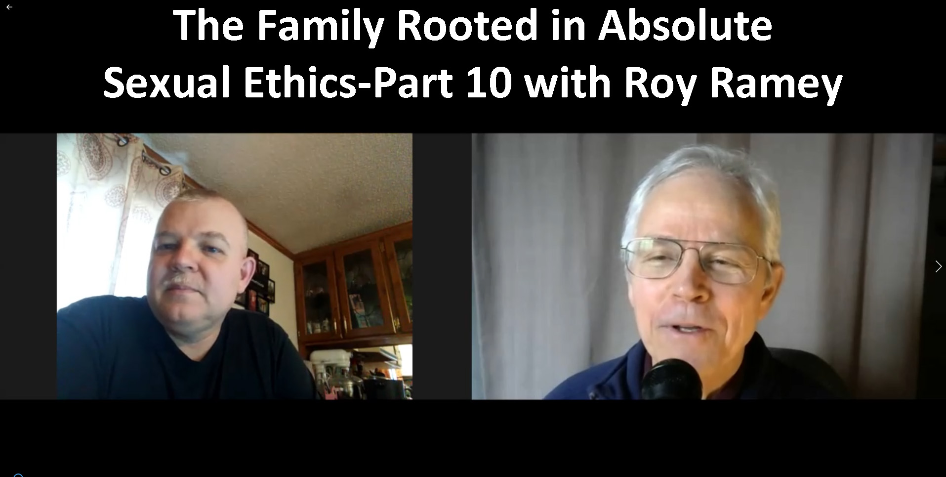 The Family Rooted in Absolute Sexual Ethics-Part 10 with Roy Ramey ...