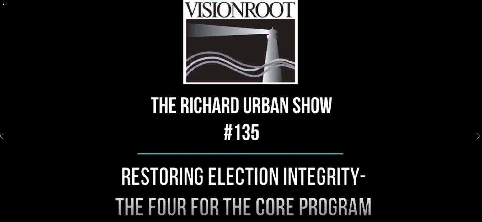 Restoring Election Integrity-The Four for the Core Program - VisionRoot