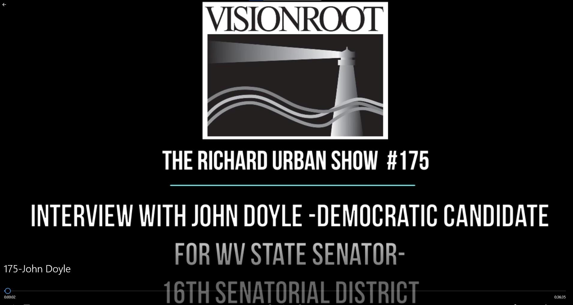 Interview with John Doyle-Democratic Candidate for WV State Senator ...
